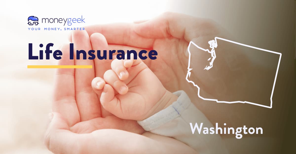Best Life Insurance Companies in Washington (2026) | MoneyGeek