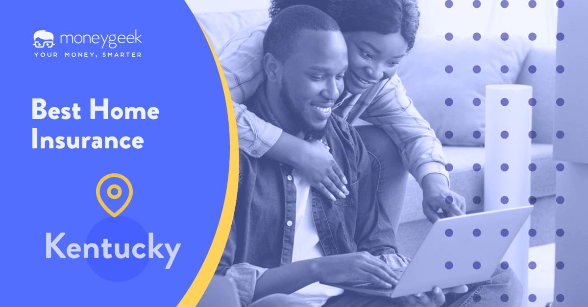 Best Home Insurance in Kentucky for 2024