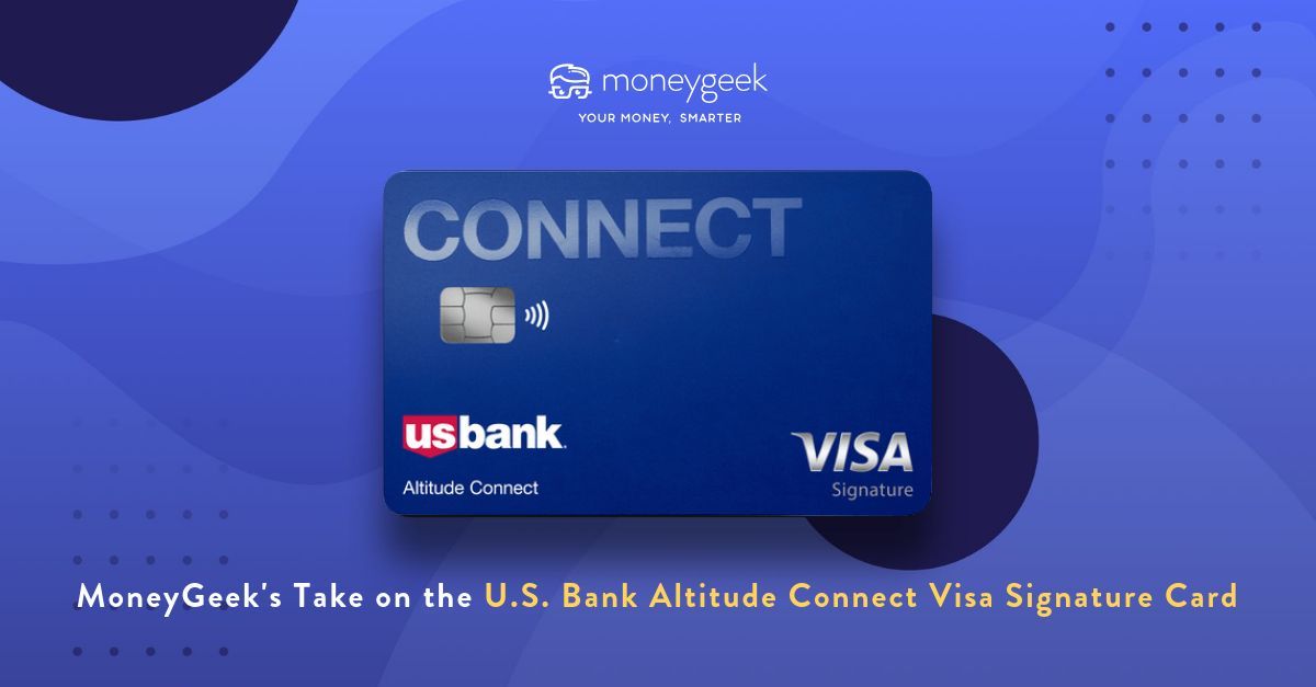 U.S. Bank Altitude® Connect Visa Signature® Card Review