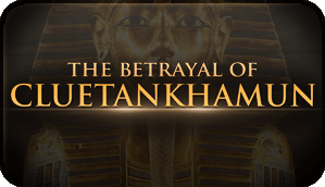 The Betrayal of Cluetankhamun Escape Room | Clue HQ Leicester