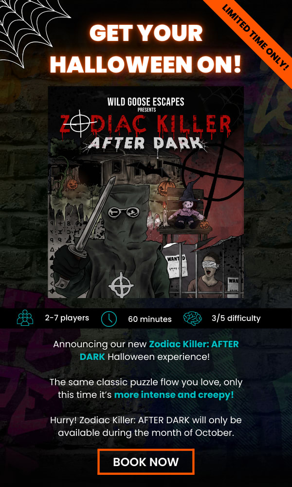 Zodiac Killer: After Dark Escape Room | Wild Goose Escapes - Fullerton