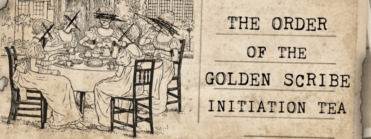 The Order of the Golden Scribe: Initiation Tea Escape Room | The Order ...