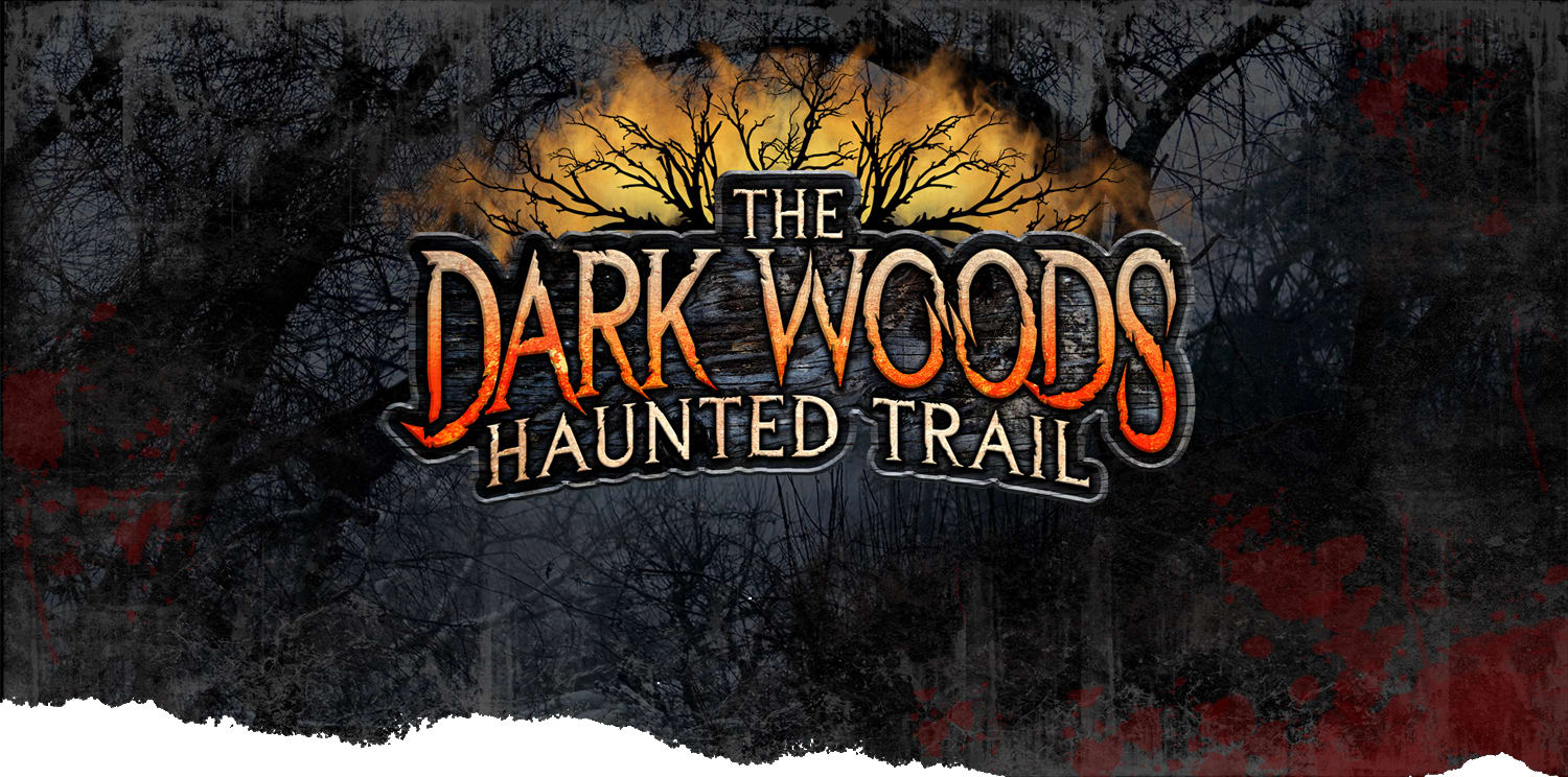 The Dark Woods Haunted Trail | Fithian Farms