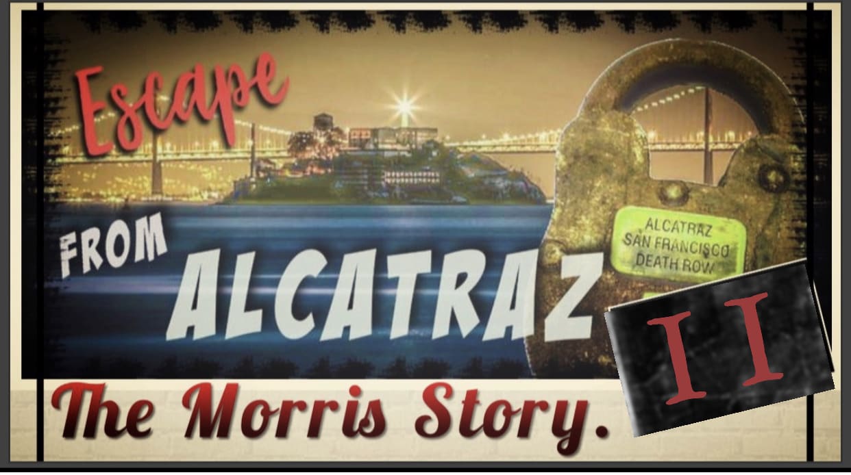 Escape From Alcatraz II - The Morris Story | Clueology Rooms