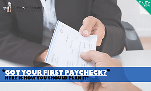 Got Your First Paycheck? Here Is How You Should Plan It!