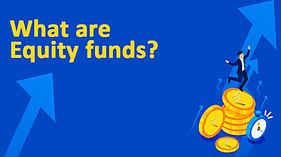 What Are Equity Funds?