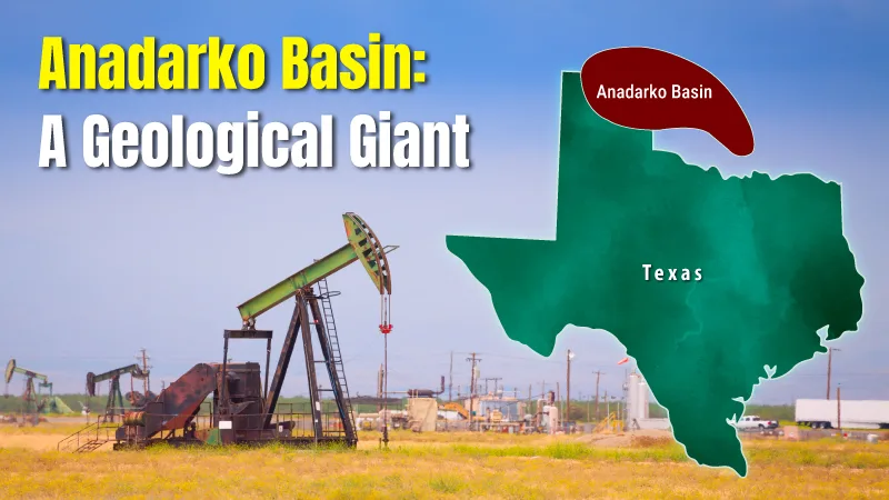 Anadarko Basin Energy and Mineral Wealth Explained for Owners
