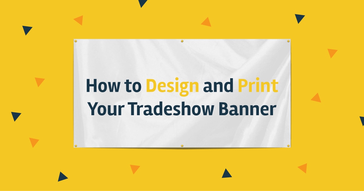 How to Design and Print Your Trade show Banner | MyCreativeShop