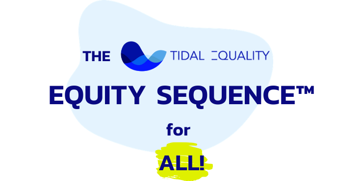 Equity Sequence™️ for ALL