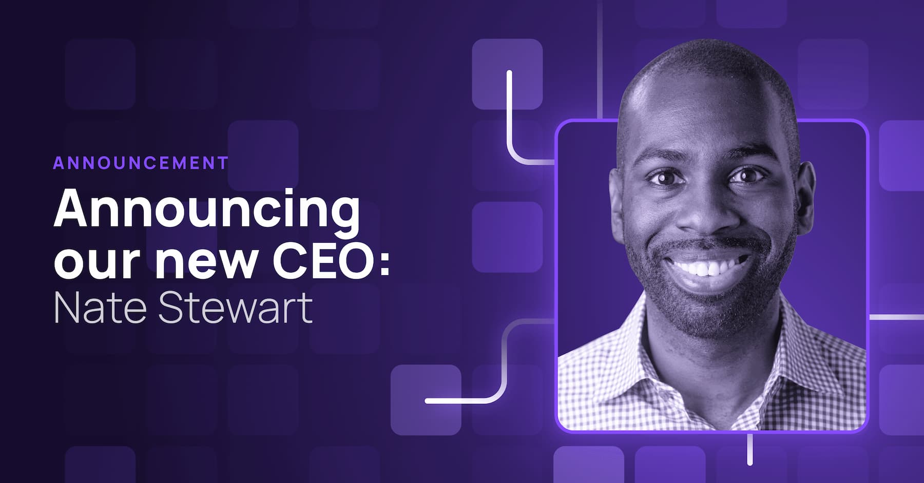 Announcing our new CEO: Nate Stewart