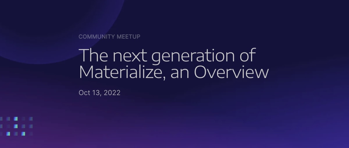The next generation of {Materialize}, an Overview