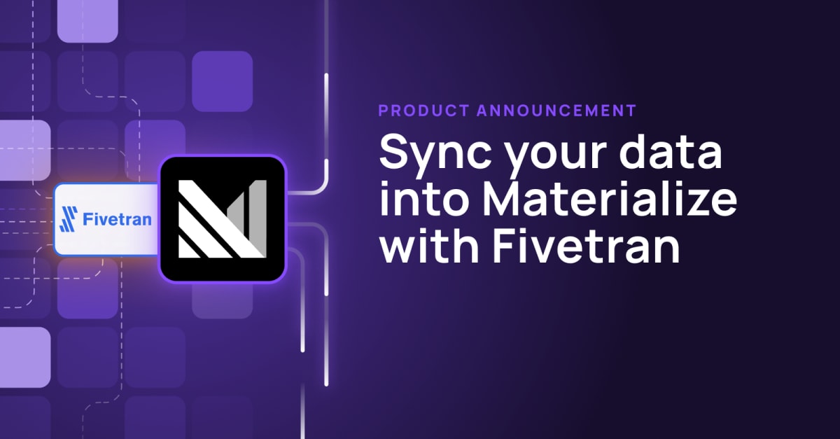 Sync your data into Materialize with Fivetran