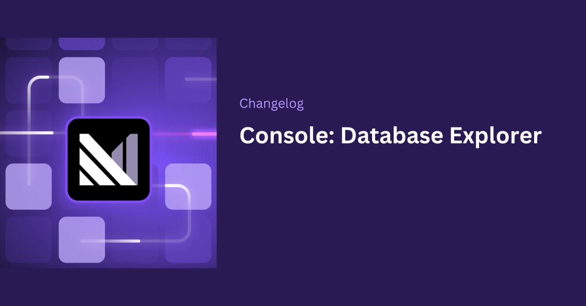 Console: Database Explorer 🔍