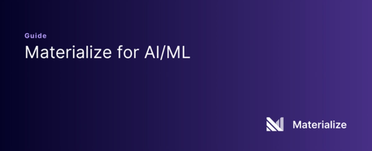 Materialize for AI/ML