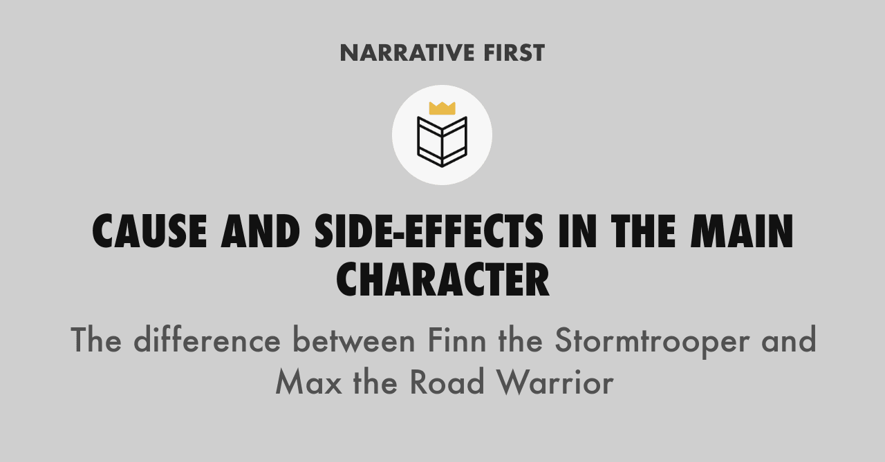 Cause And Side-Effects In The Main Character