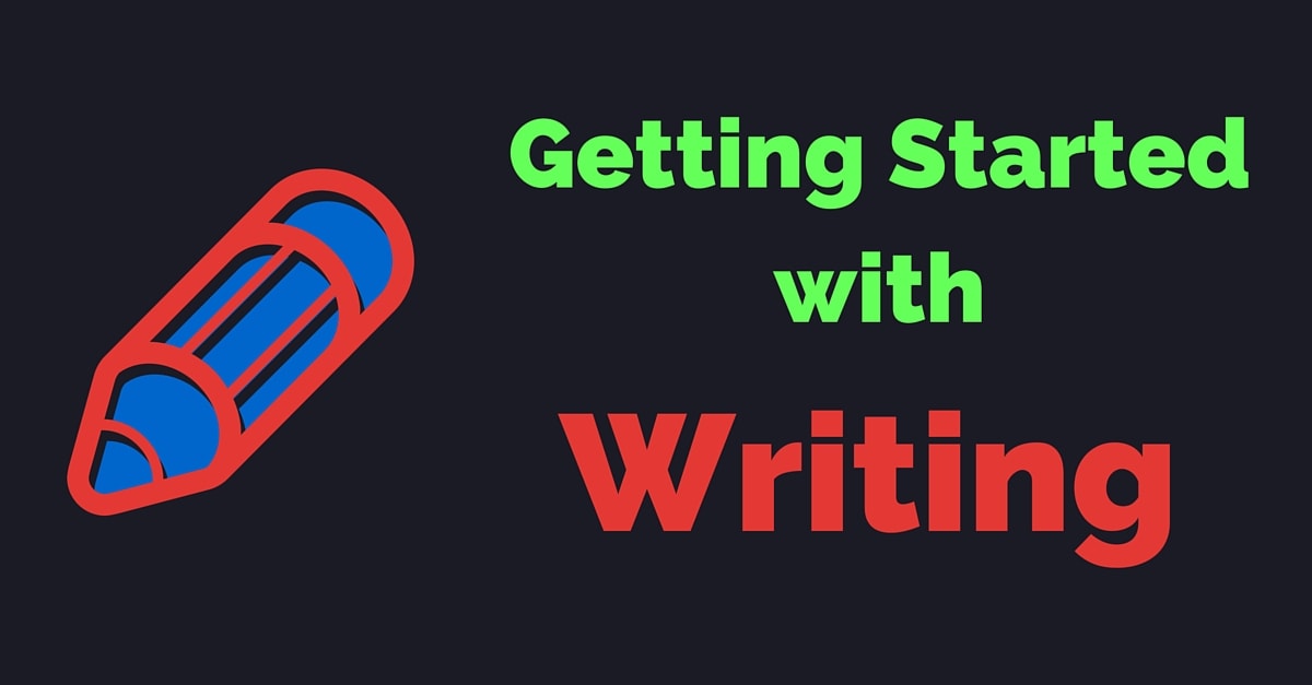 How to start writing - Writing is the best way to express yourself ...