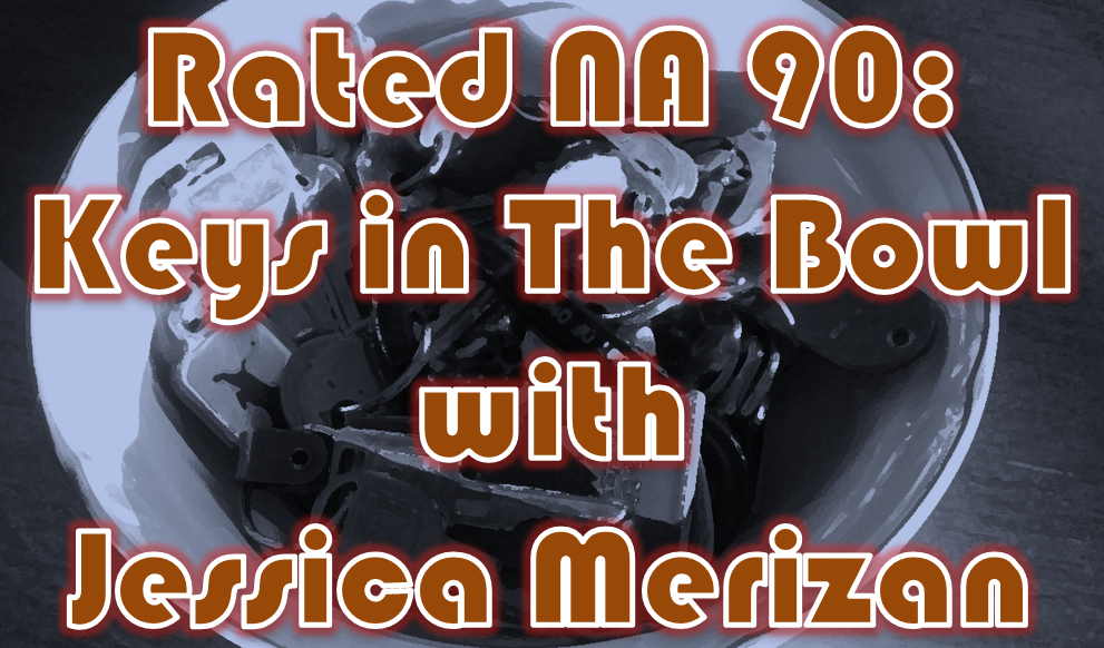Rated NA 90: Keys in The Bowl with Jessica Merizan – Nerd Appropriate