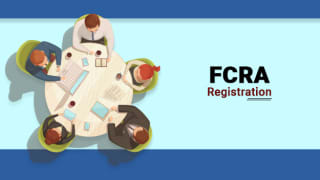FCRA Registration, FCRA Prior Approval, Registration under FCRA