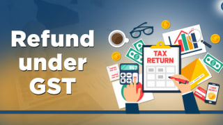 GST Refund application, manual application of GST Refund, Section 54