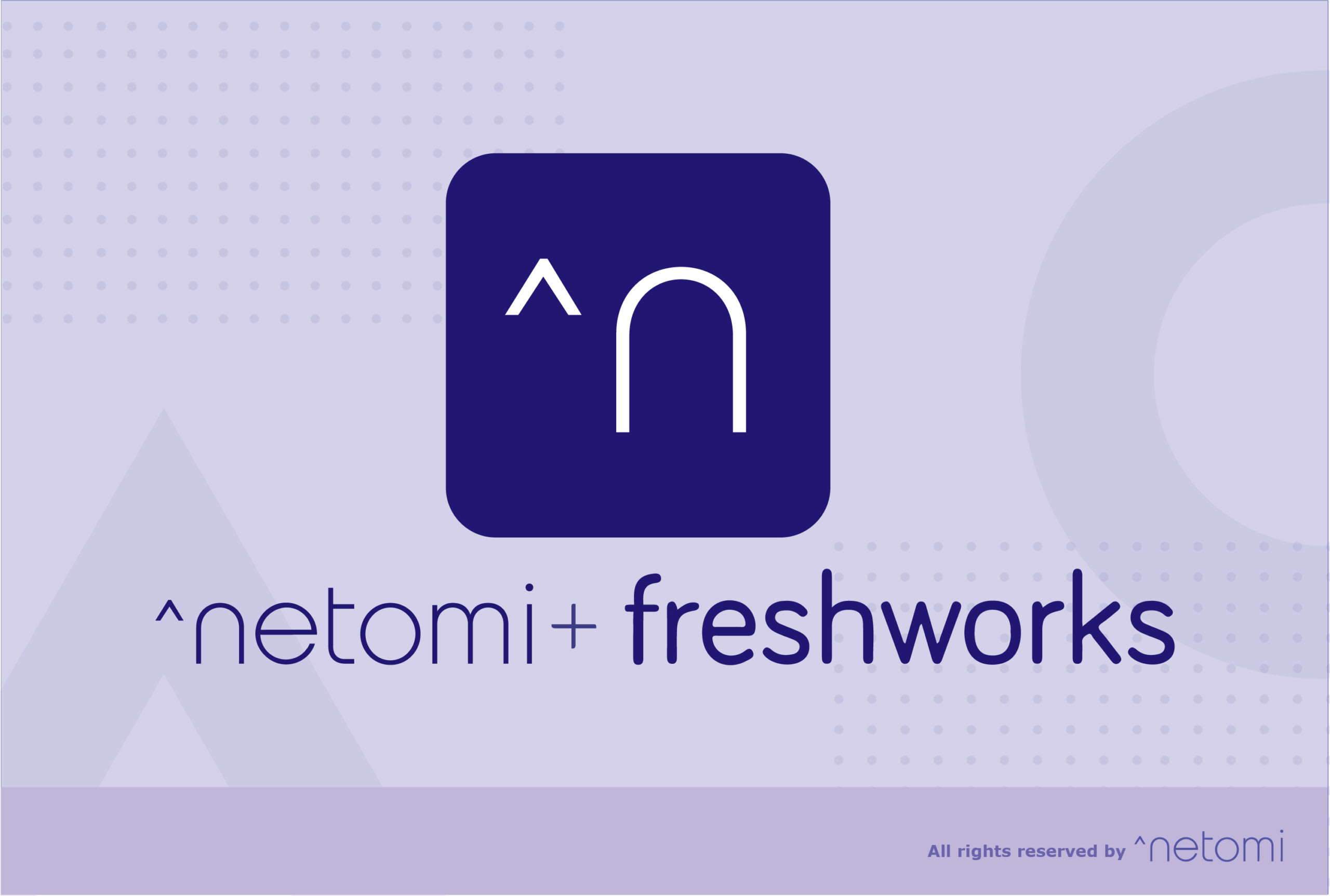 Freshworks Integrations: Netomi's Virtual Agent App Is Now Available