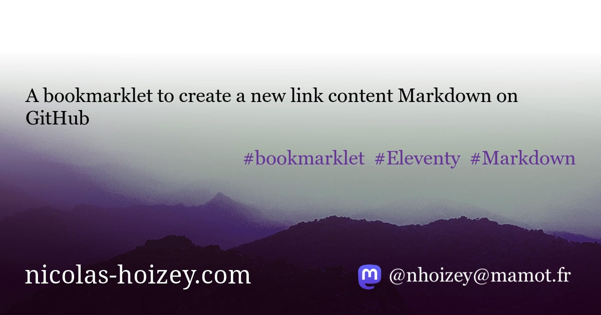 A bookmarklet to create a new link content Markdown on GitHub - Nicolas ...