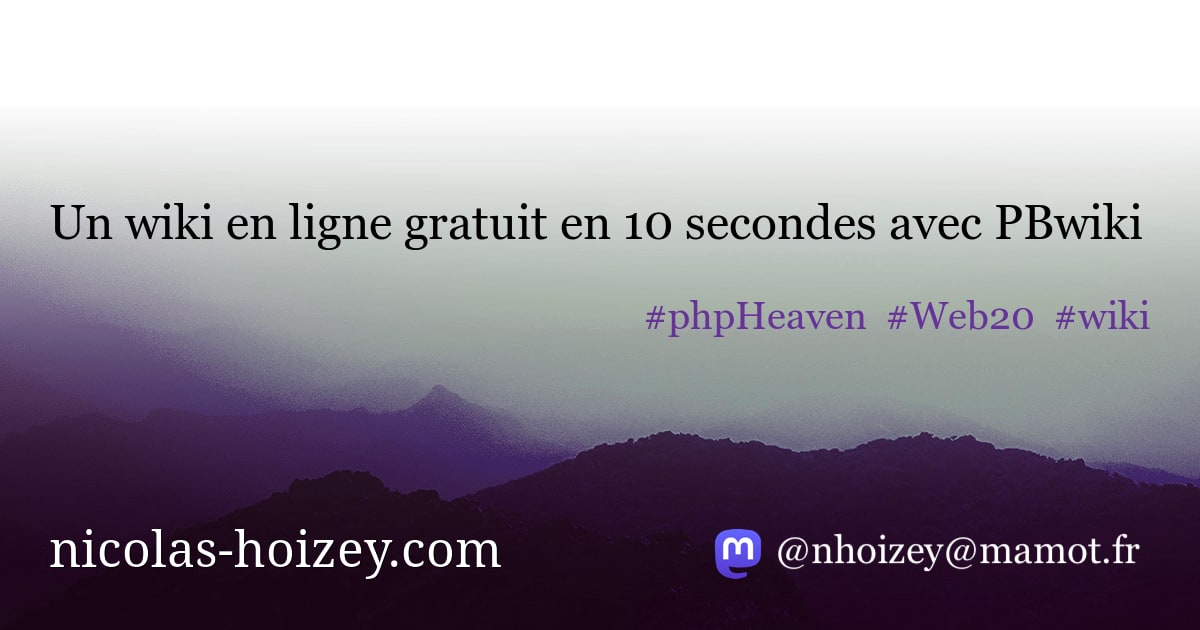 Un wiki en ligne gratuit en 10 secondes avec PBwiki - Nicolas Hoizey