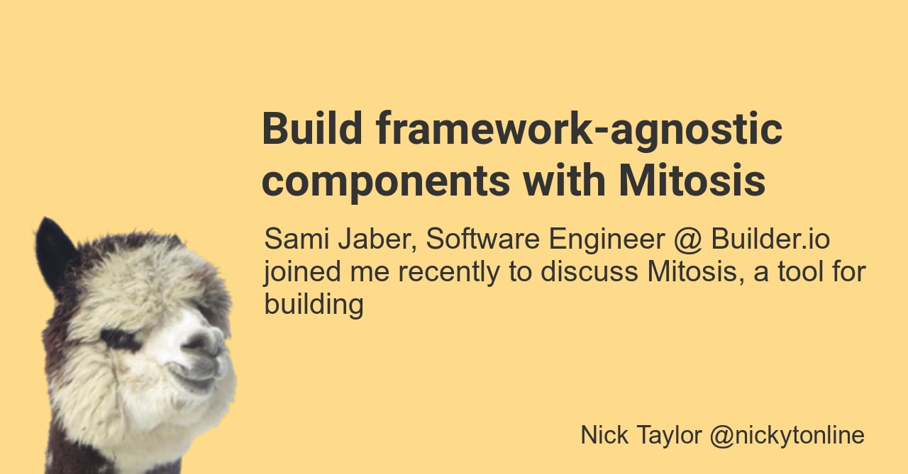 Build Framework Agnostic Components With Mitosis Just Some Dev