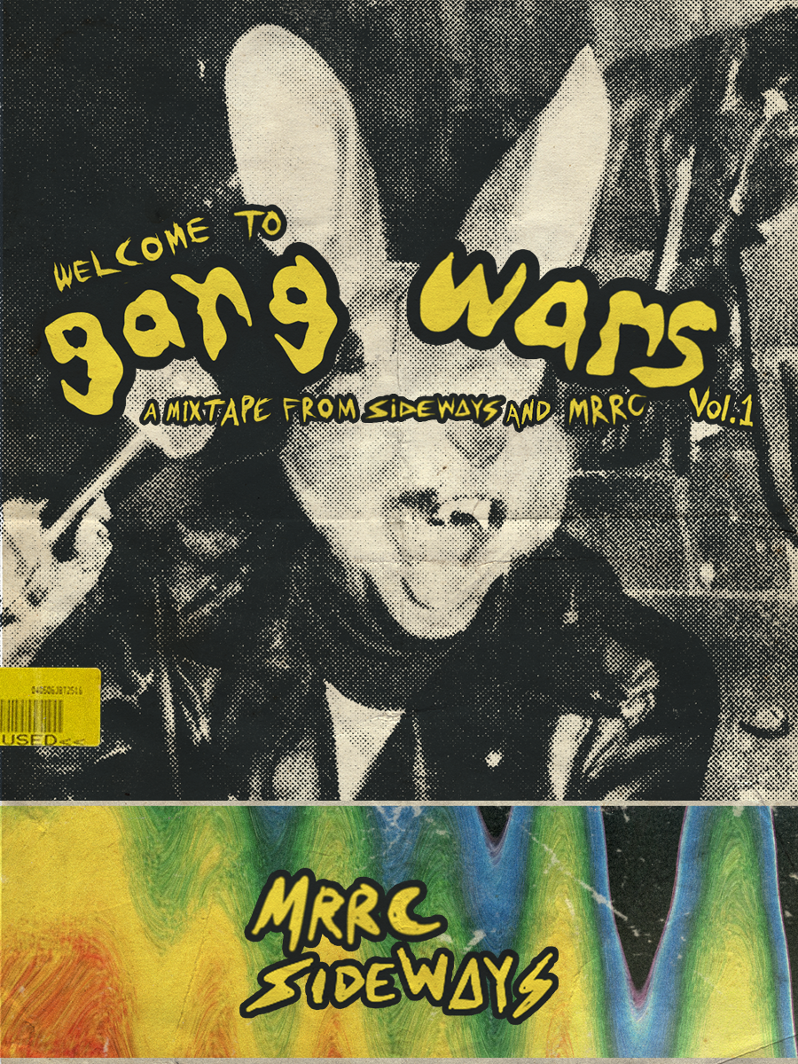 Welcome to Gang Wars - sideways x MRRC