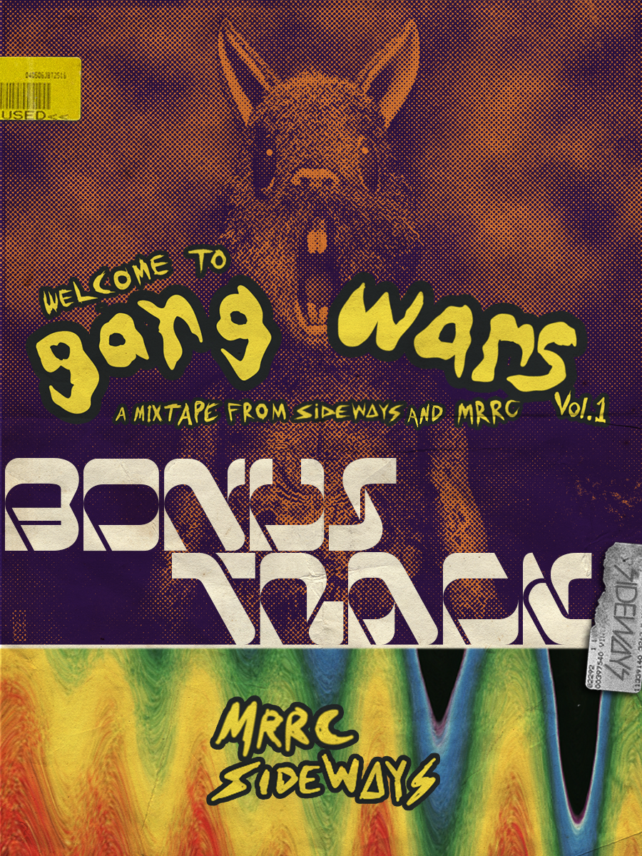 Welcome to Gang Wars - sideways x MRRC - BONUS TRACK