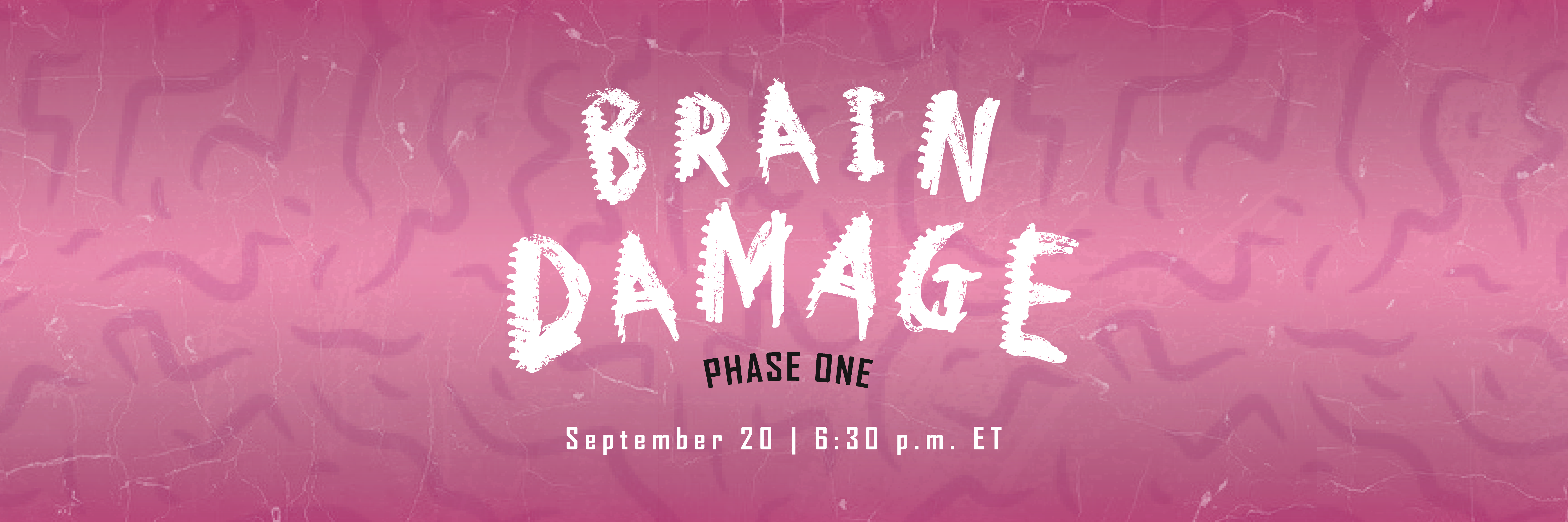 Brain Damage Phase 1