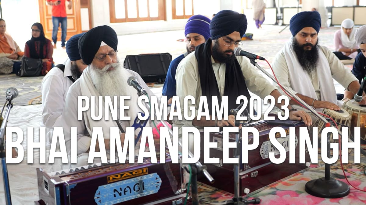 Watch Pune Smagam 2023: Bhai Amandeep Singh by Nirmolak Heera on Nishaani