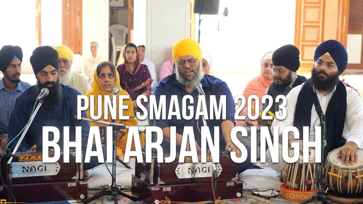 Watch Pune Smagam 2023: Bhai Arjan Singh by Nirmolak Heera on Nishaani