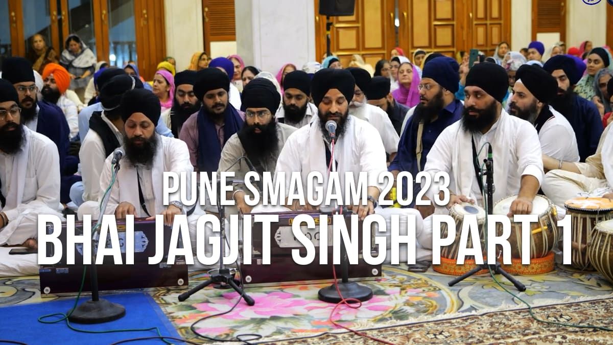 Watch Pune Smagam 2023: Bhai Jagjit Singh by Nirmolak Heera on Nishaani