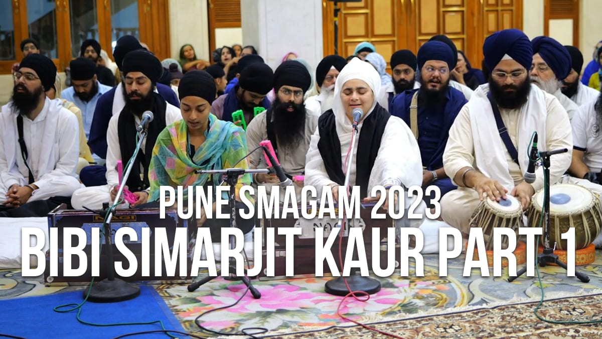 Watch Pune Smagam 2023: Bibi Simarjit Kaur by Nirmolak Heera on Nishaani