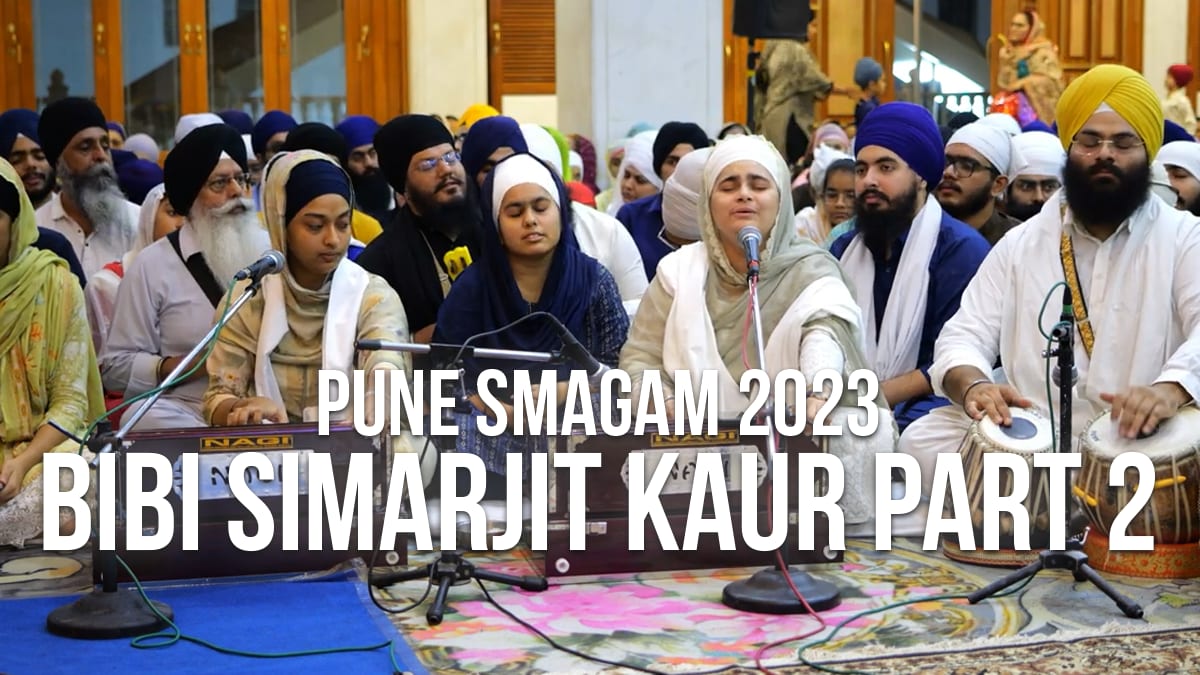 Watch Pune Smagam 2023: Bibi Simarjit Kaur by Nirmolak Heera on Nishaani