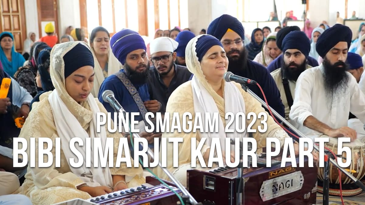 Watch Pune Smagam 2023: Bibi Simarjit Kaur by Nirmolak Heera on Nishaani