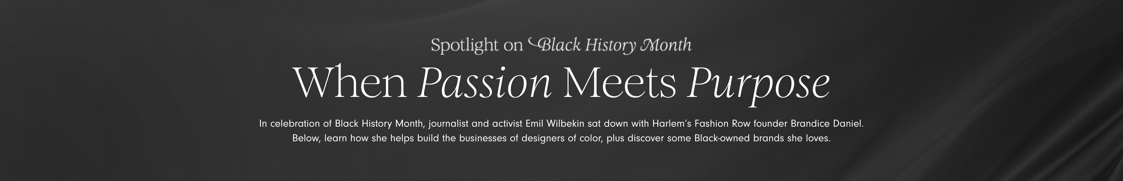 Black History Month: Spotlight on Brandice Daniel | Neiman Marcus