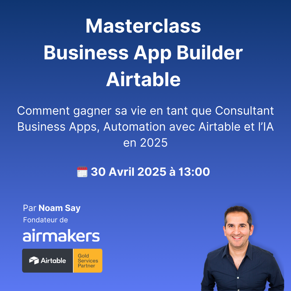 Masterclass Business App Builder avec Airtable 2025