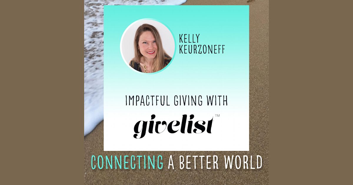 Impactful Giving with GiveList - Connecting A Better World | Loudspeaker