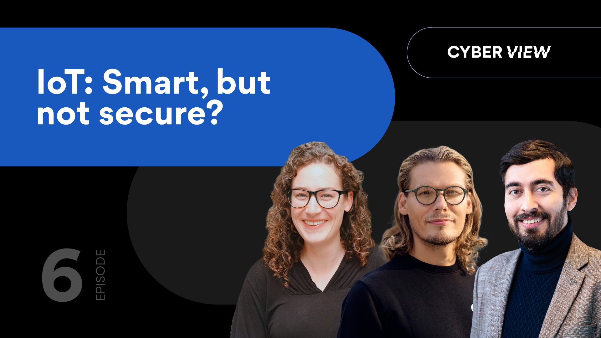 Cyberview #6: IoT’s security vulnerabilities & upcoming regulations ...