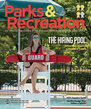 Parks & Recreation Magazine | National Recreation and Park Association