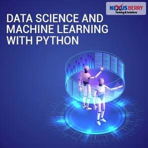 Data Science and Machine Learning with Python | NexusBerry