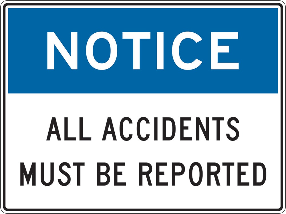 Notice Sign | All Accidents Must Be Reported-W450mm x H300mm-Single ...