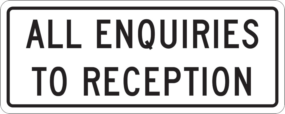 General Info Sign | All Enquiries To Reception-W450mm x H180mm-Single ...
