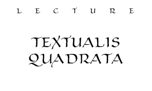 Lecture: Textualis Quadrata | Obby