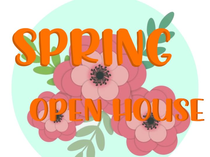 Spring Open House 2021