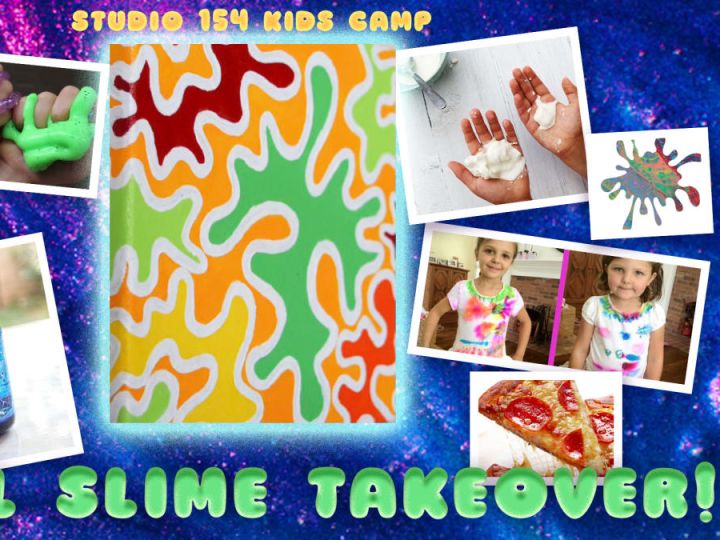 Total SLIME Takeover Camp! Full day SLIME camp at Studio 154