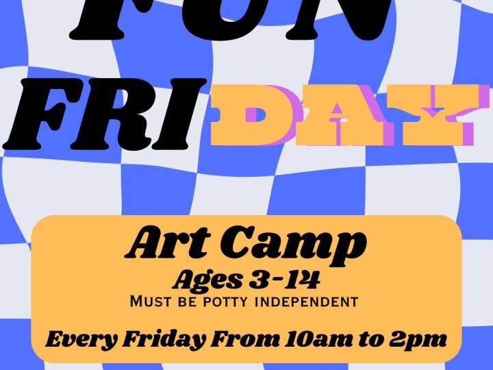Fun FriDAY - Art Camp