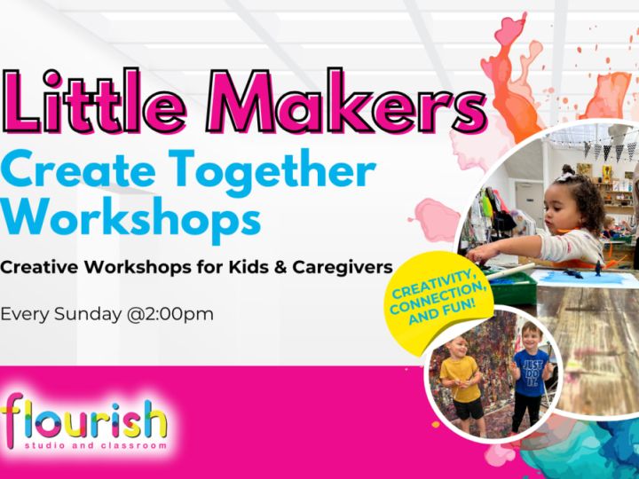 Little Makers: Create Together Workshops