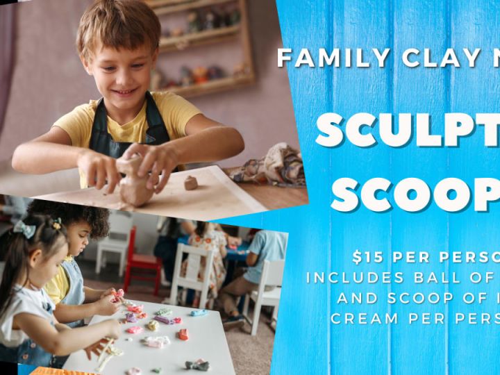 Clay & Scoops - Family Clay Night